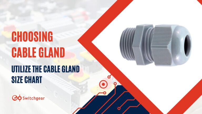 Cable Gland Size Chart: Choose the Right Cable Gland